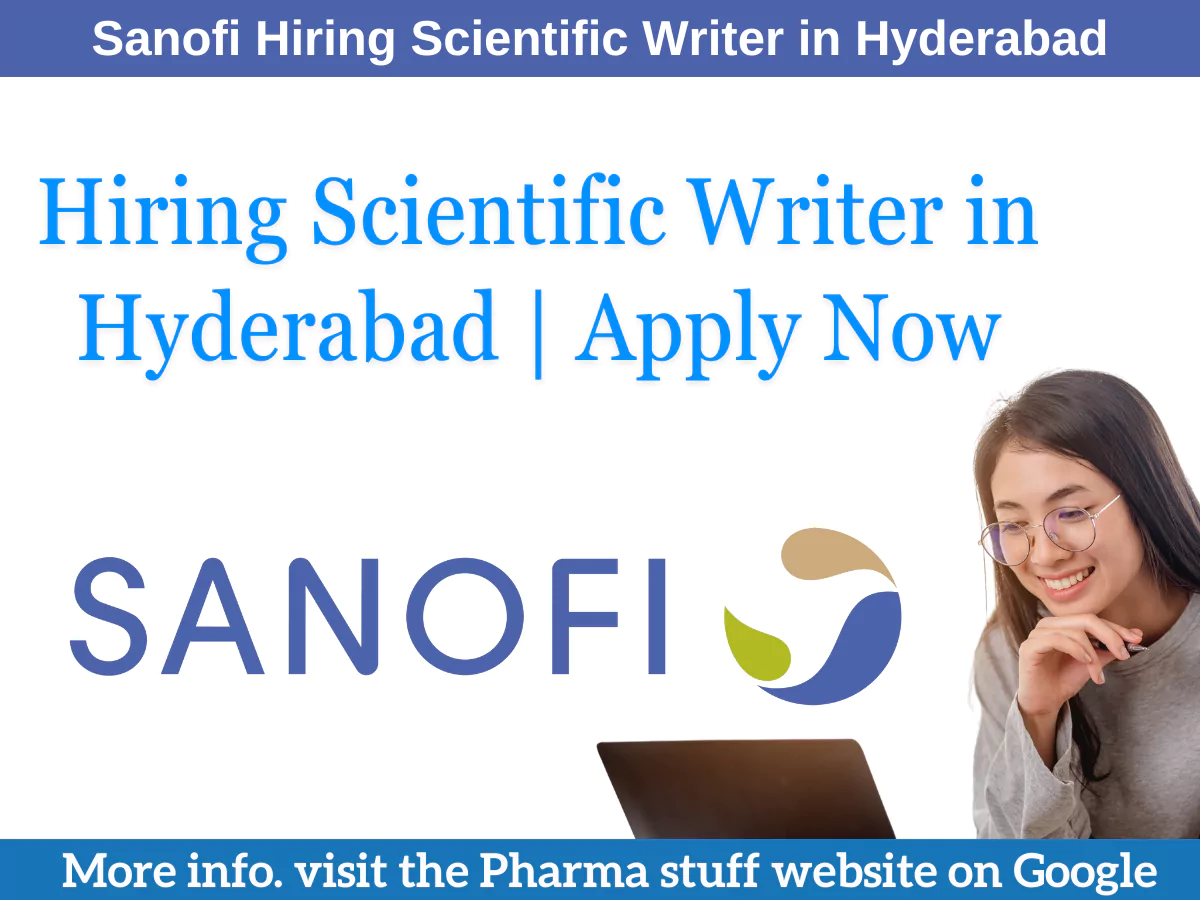 Sanofi Hiring Scientific Writer in Hyderabad , Apply Now