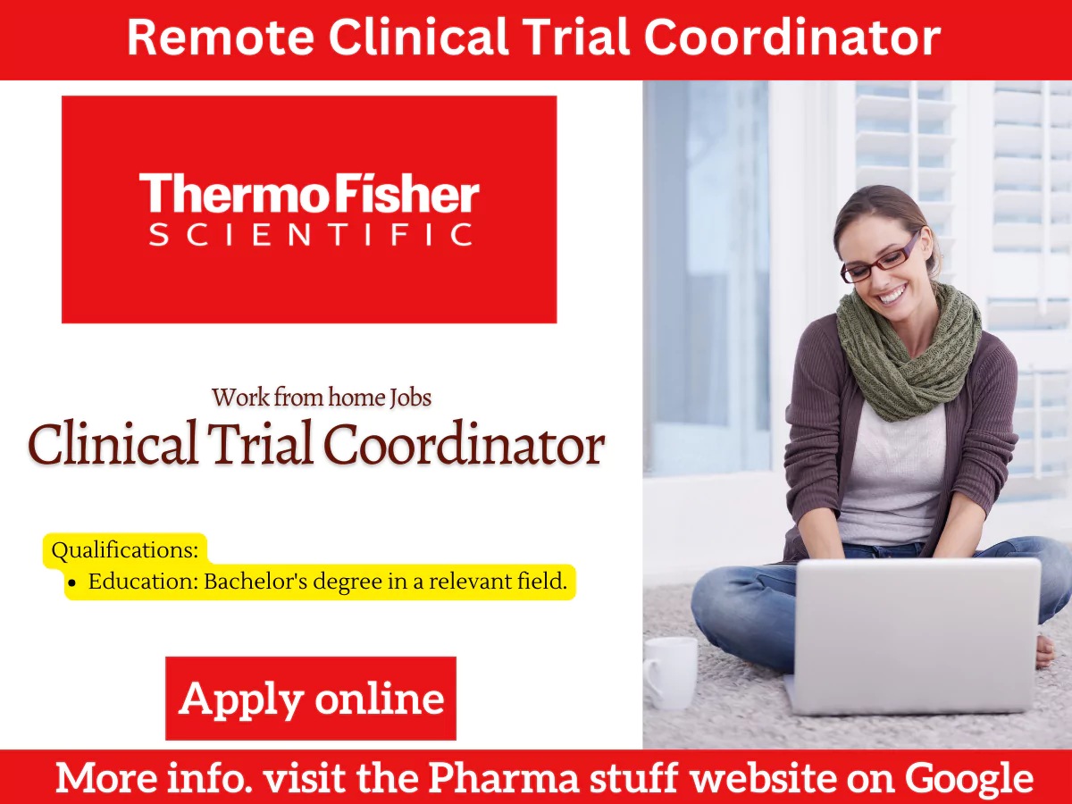 Work-from-Home Clinical Trial Coordinator vacancies Thermo Fisher ...